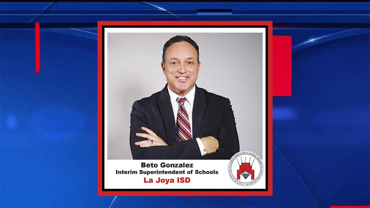 La Joya ISD nombra a Beto González como nuevo superintendente interino ...